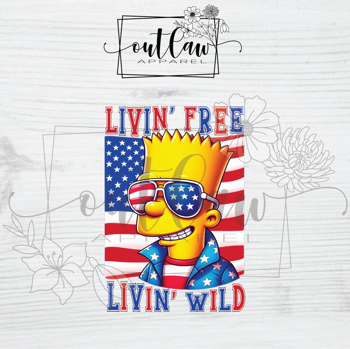 Livin' Free - Livin' Wild Bart – Outlaw Apparel