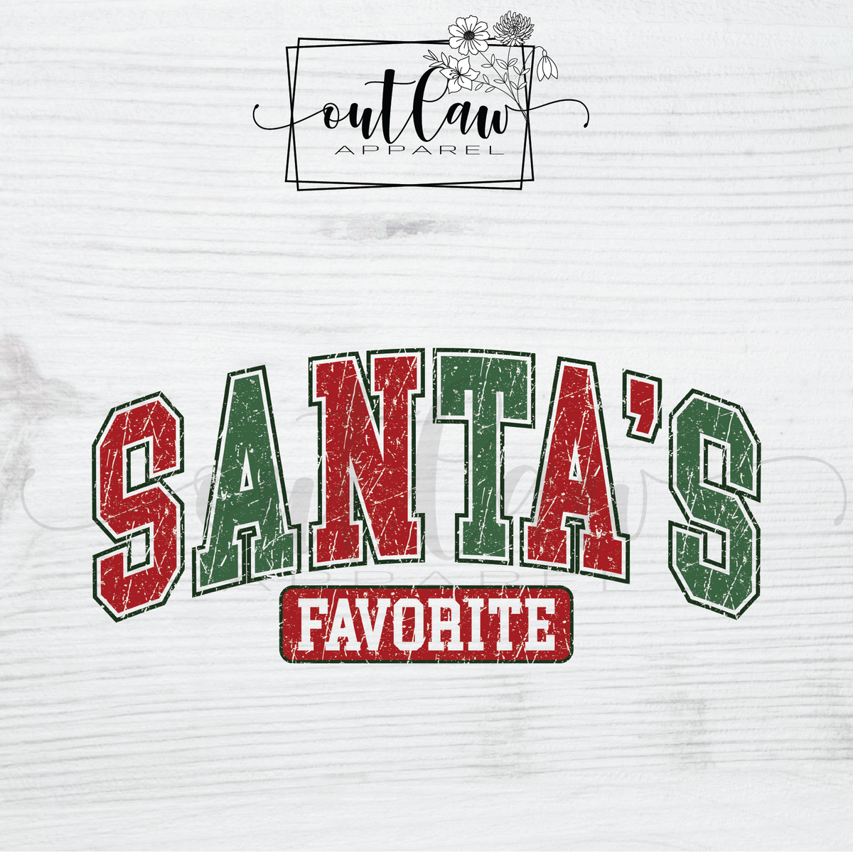 Santa's Favorite – Outlaw Apparel