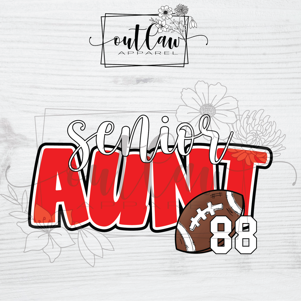 Senior Football Aunt with number | Outlaw Apparel